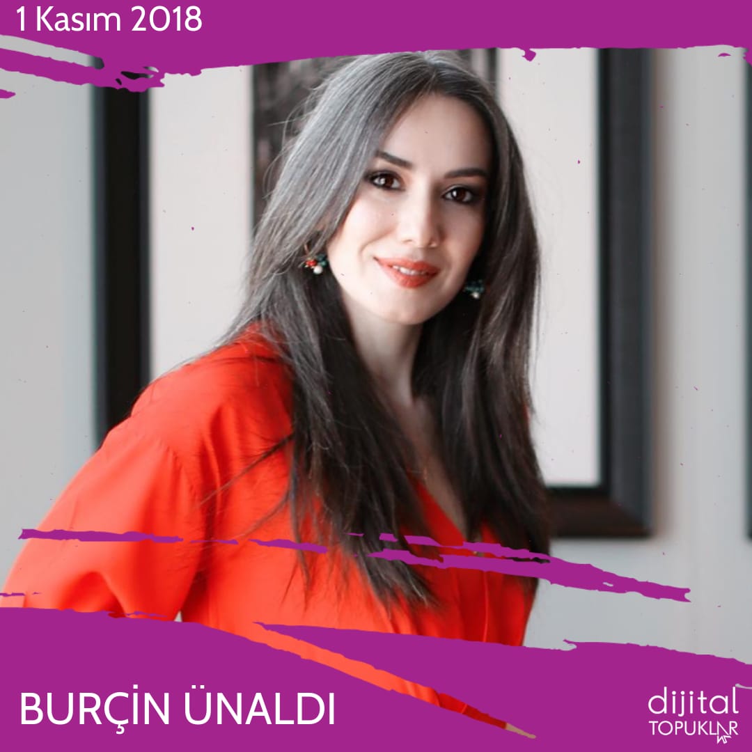 Burçin Akgün Ünaldı | Dijital Topuklar